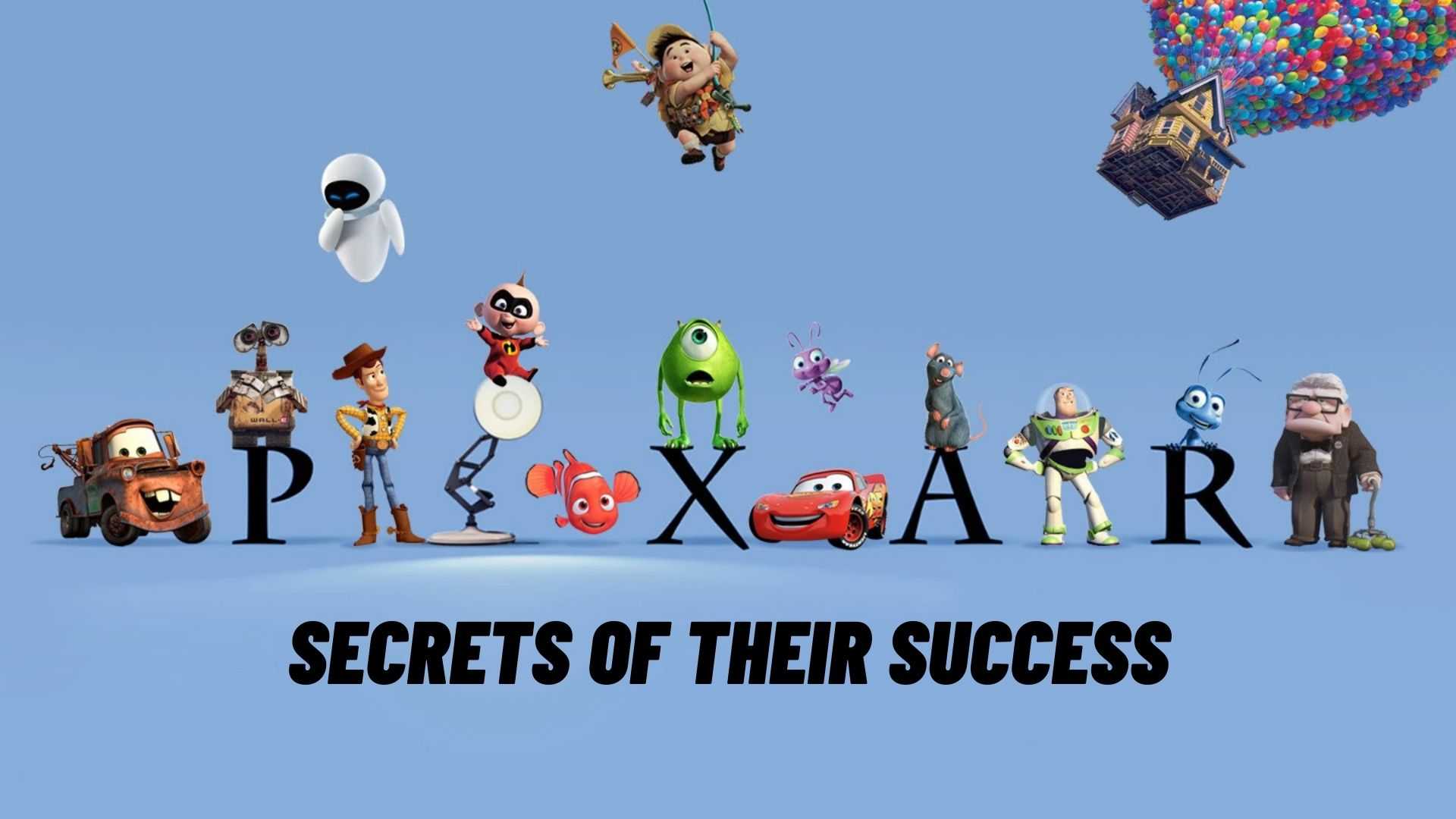 Why Are Pixar Animation Studio’s Movies So Good?